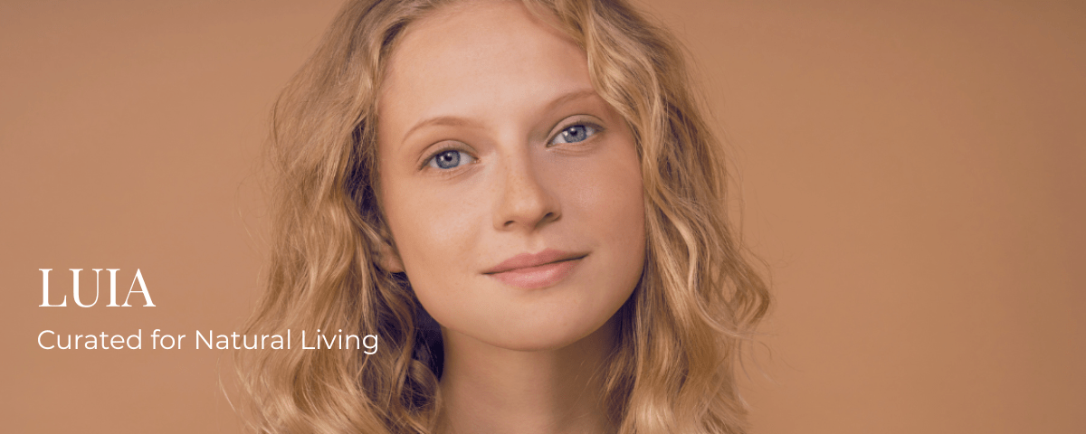 LUIA | About LUIA – Curated for Natural Living | Lifestyle Store